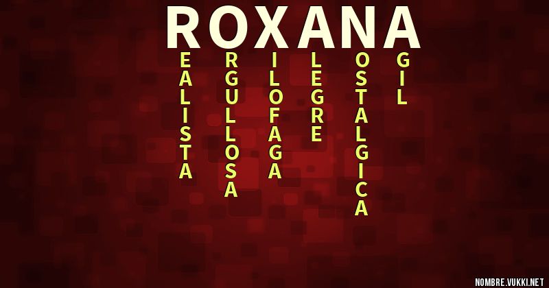 Que significa ,roxana - QuƩ significa mi nombre Que significa ,roxana - QuƩ significa mi nombre