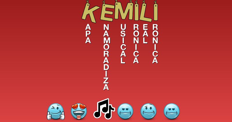 Emoticonos que describen a: kemili - Emoticones para tu nombre