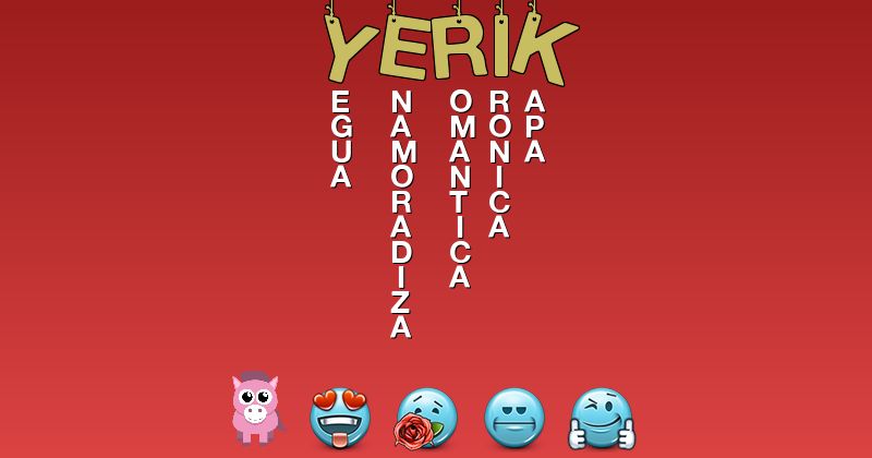 Emoticonos que describen a: yerik - Emoticones para tu nombre