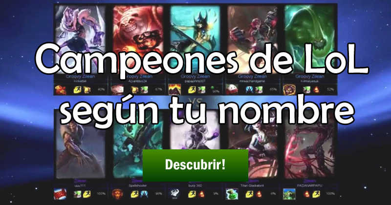 Campeones de LoL según tu nombre