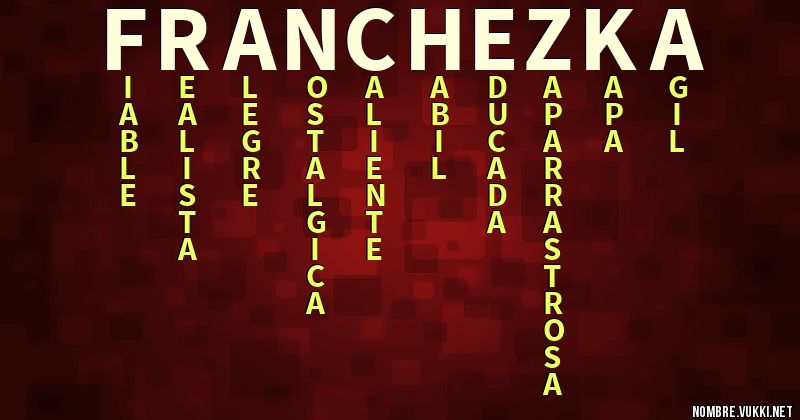 Qué significa franchezka