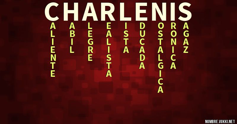 Qué significa charlenis