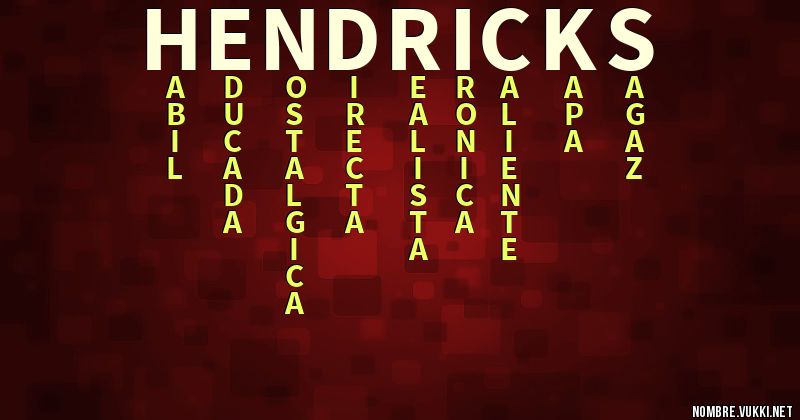 Qué significa hendricks