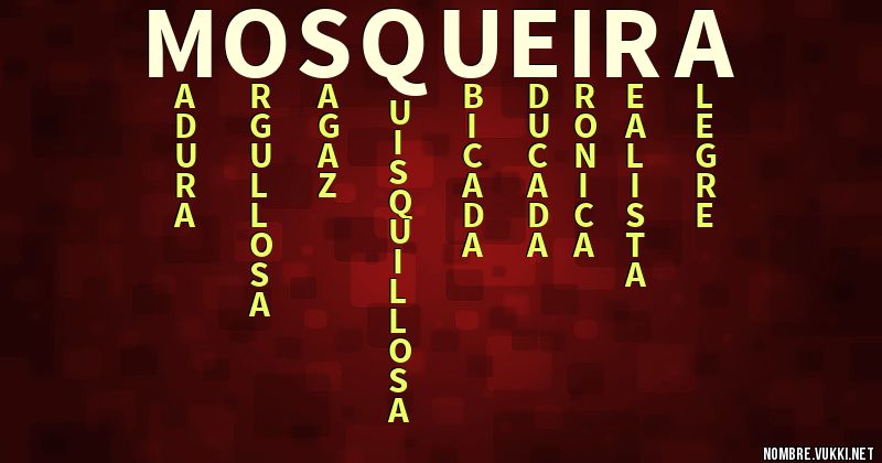 Qué significa mosqueira