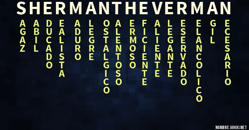 Qué significa shermantheverman