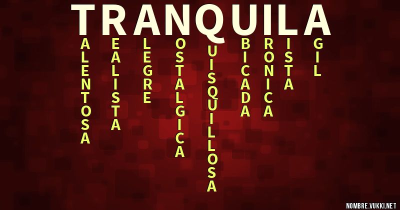 Qué significa tranquila
