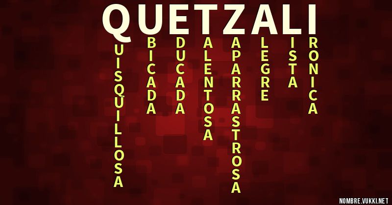 Qué significa quetzali