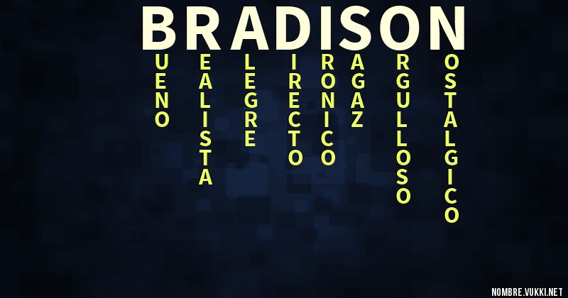 Qué significa bradison