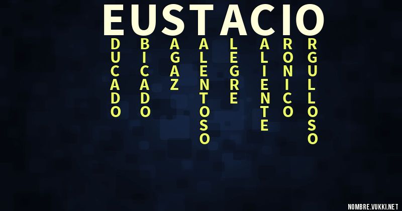 Qué significa eustacio