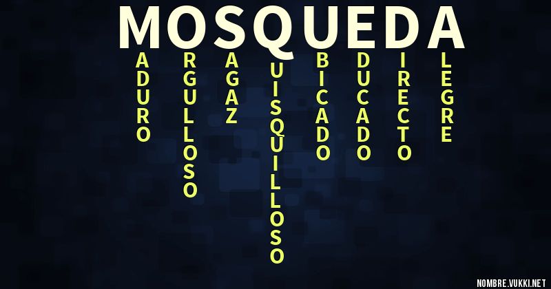 Qué significa mosqueda