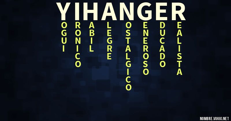Qué significa yihanger