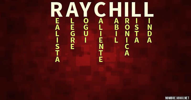 Qué significa raychill
