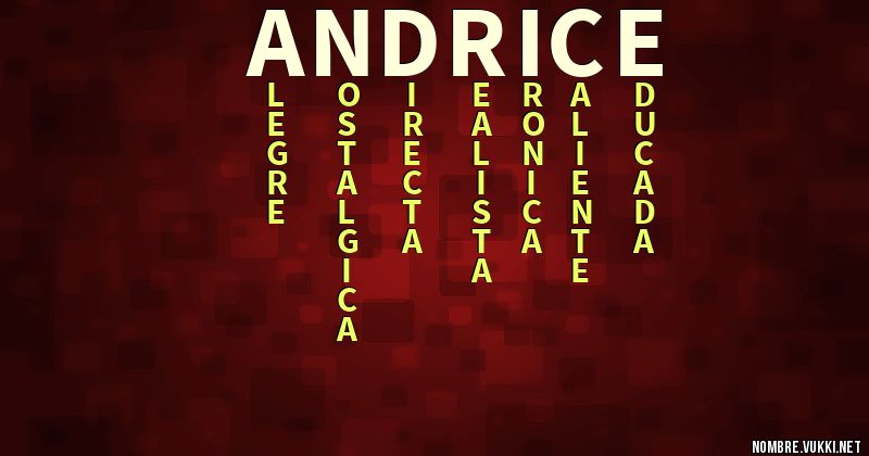Qué significa andrice