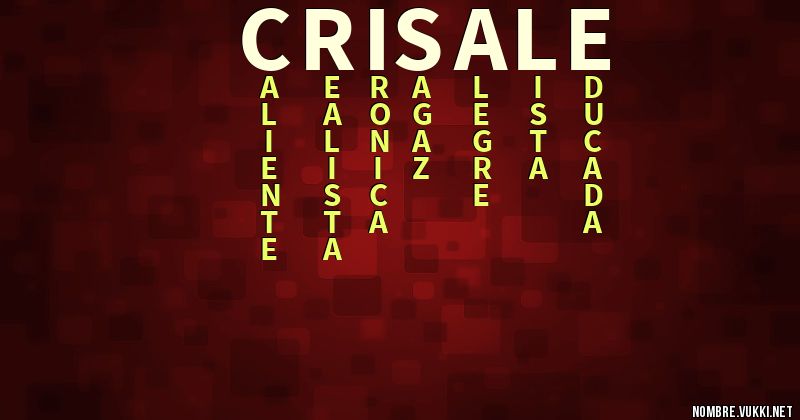 Qué significa crisale