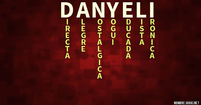 Qué significa danyeli