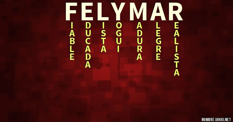 Qué significa felymar