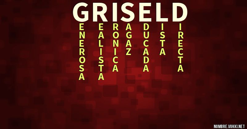 Qué significa griseld