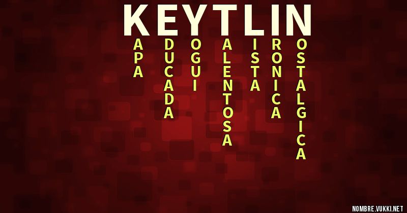 Qué significa keytlin