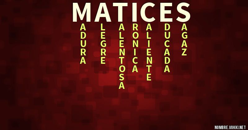 Qué significa matices