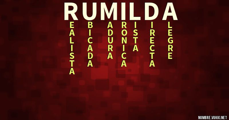 Qué significa rumilda