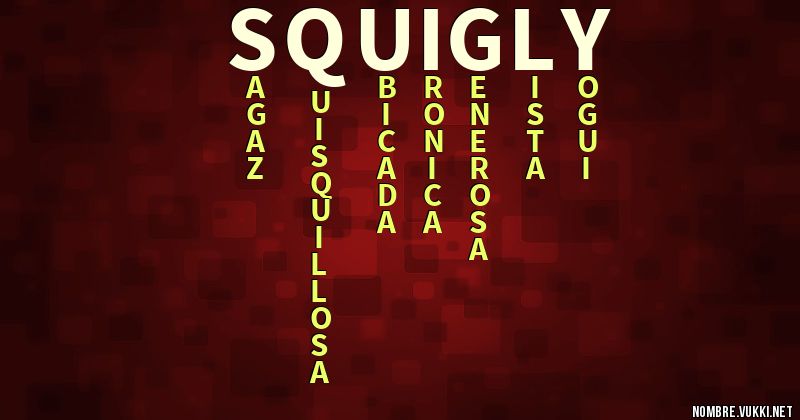 Qué significa squigly
