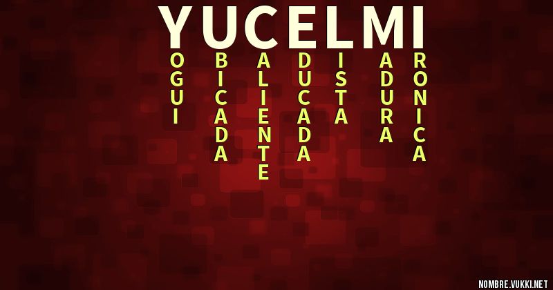 Qué significa yucelmi