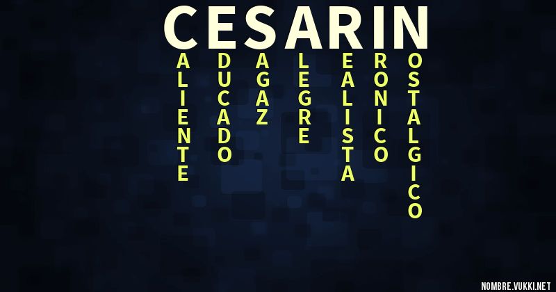 Qué significa cesarin