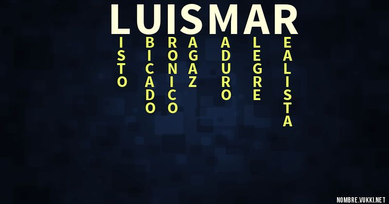 Qué significa luismar