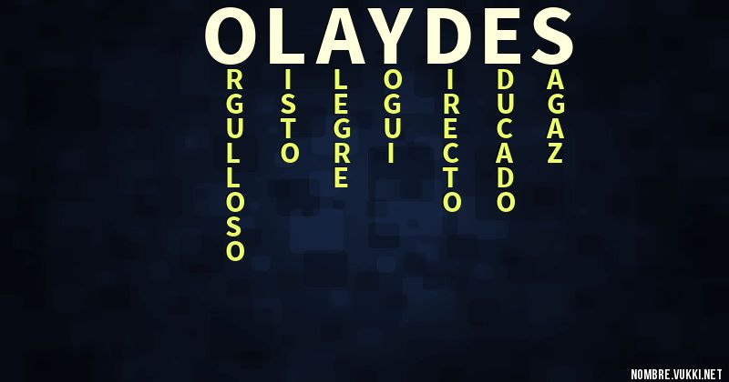 Qué significa olaydes