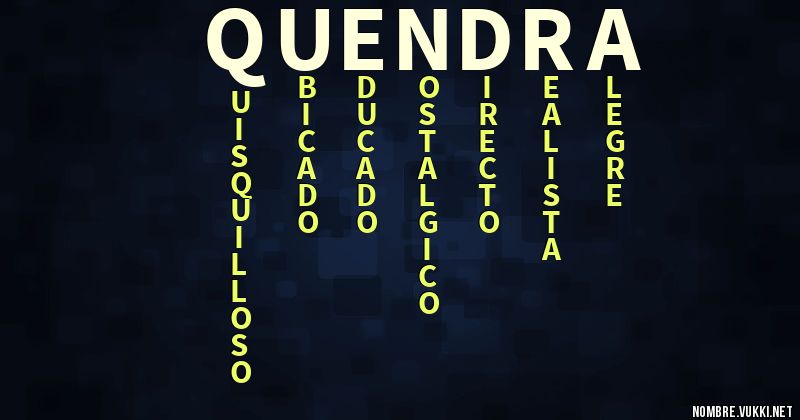 Qué significa quendra