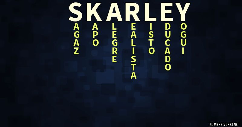 Qué significa skarley