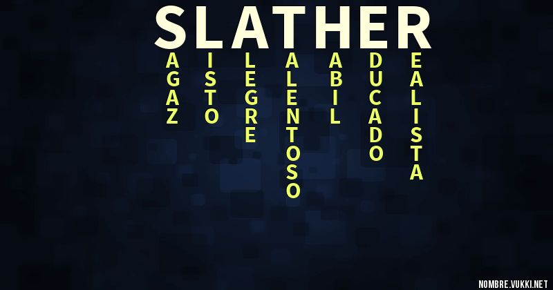 Qué significa slather