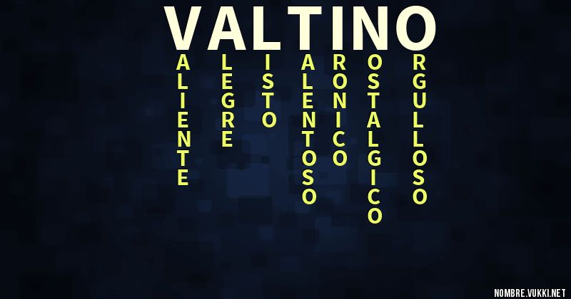 Qué significa valtino