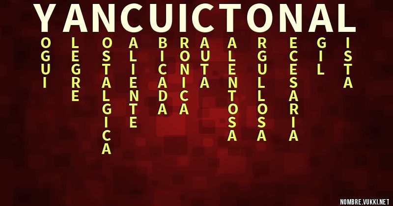 Qué significa yancuictonal