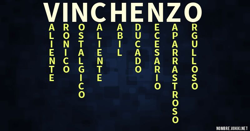 Qué significa vinchenzo