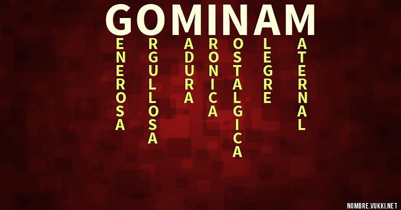 Qué significa gominam