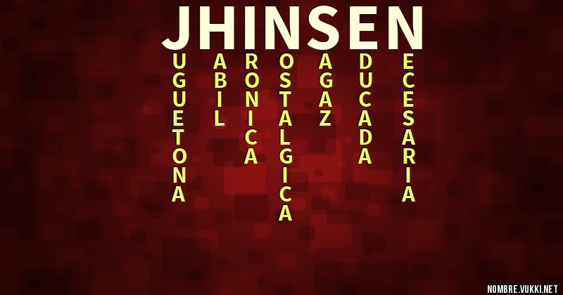 Qué significa jhinsen