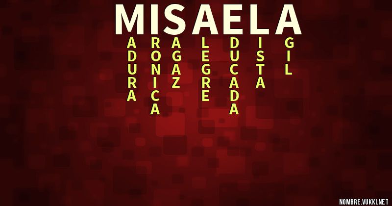 Qué significa misaela