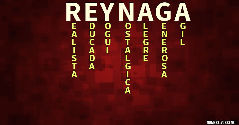 Qué significa reynaga