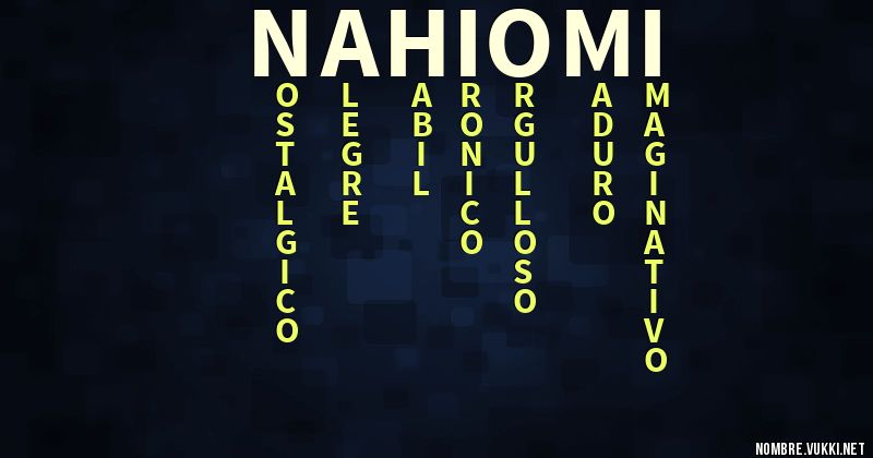 Qué significa nahiomi