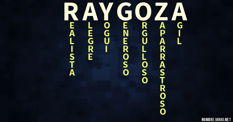 Qué significa raygoza