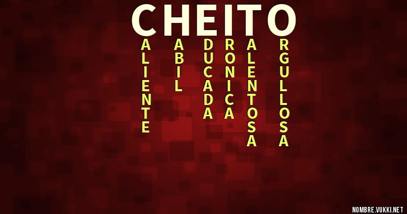 Qué significa cheito