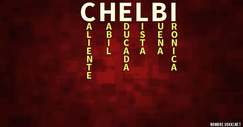 Qué significa chelbi