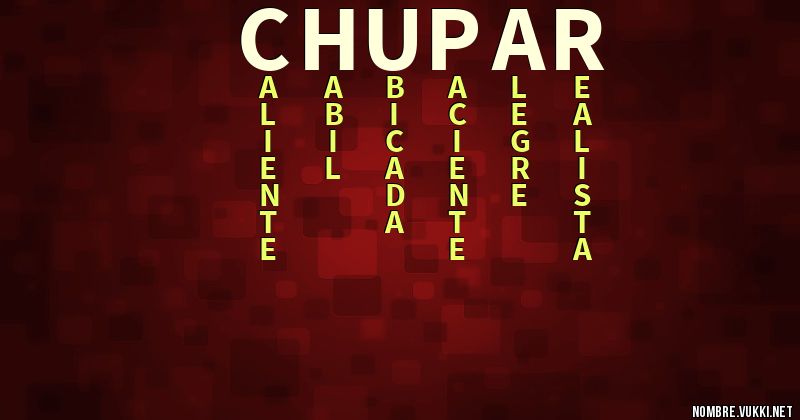 Qué significa chupar