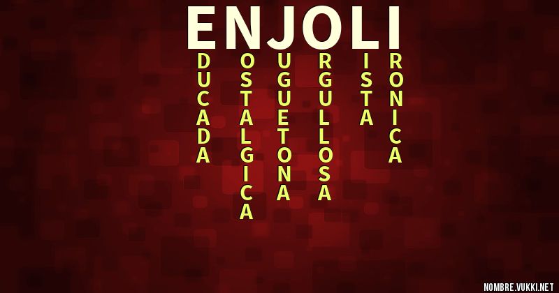 Qué significa enjoli