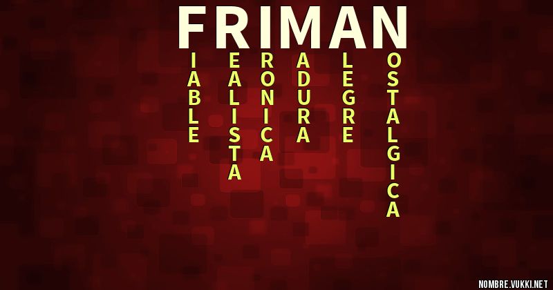 Qué significa friman