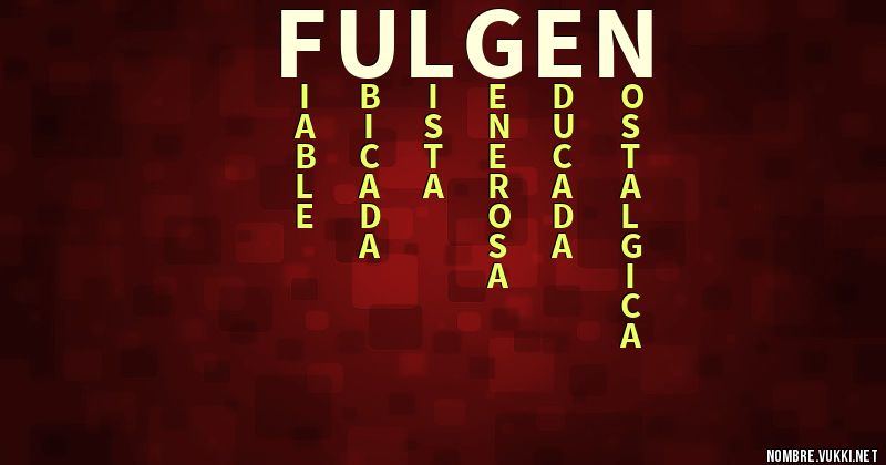 Qué significa fulgen