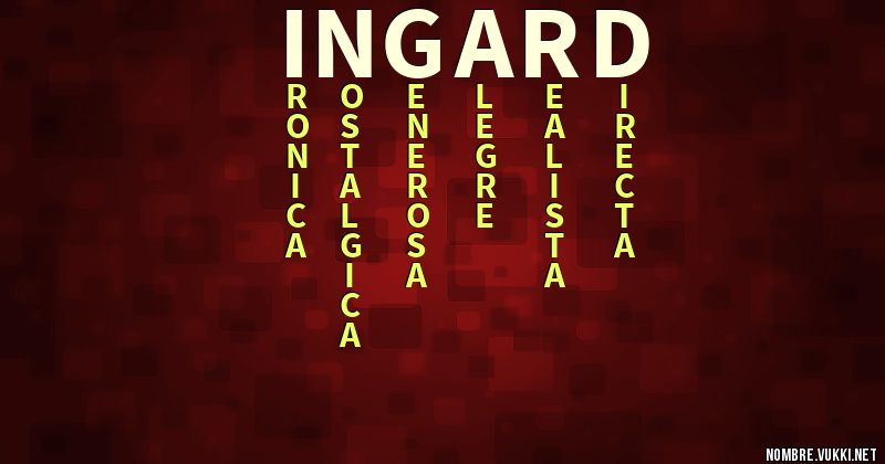 Qué significa ingard