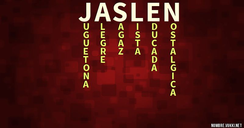 Qué significa jaslen