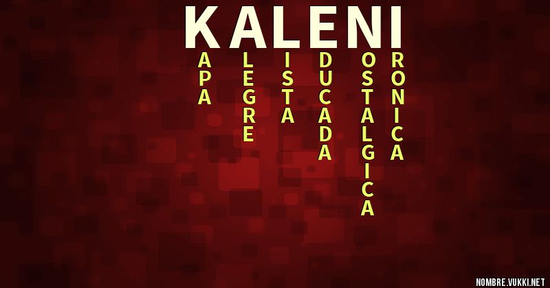 Qué significa kaleni